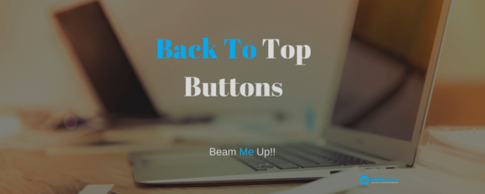 7 Back To Top Plugins - Perfect For Long Blog Posts | WPOutcast